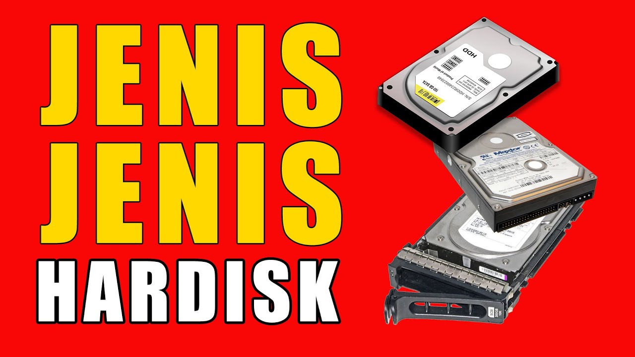 KUPAS TUNTAS..!! Jenis - Jenis Hardisk dan Penjelasanya - YouTube