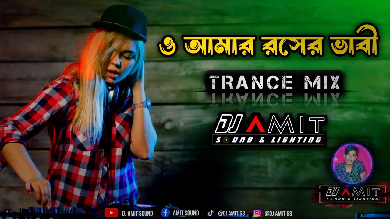 O Amar Rosher Vabi Dj | Mim, Sumon | Dj Amit sound BD | Trance Dj || Tik Tok Dj Music || Viral ...
