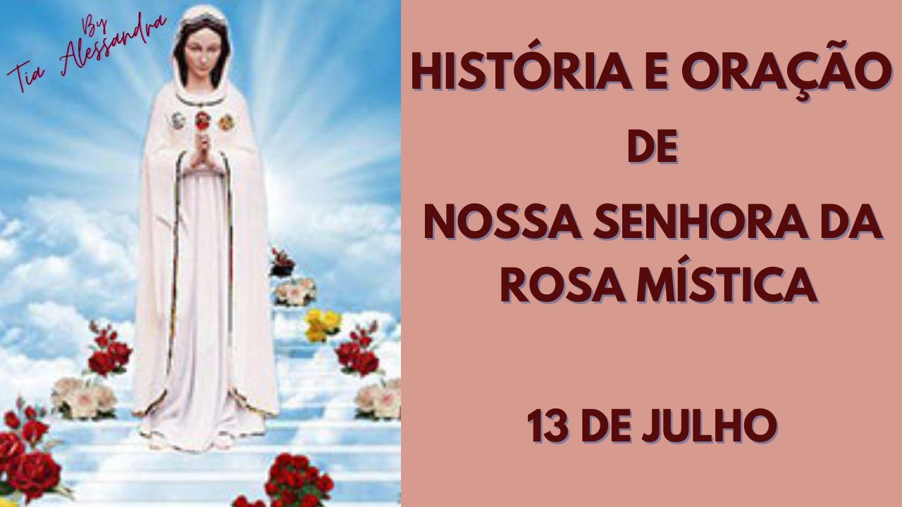 NOSSA SENHORA DA ROSA MÍSTICA - MÃE DA IGREJA E PADROEIRA DOS ...