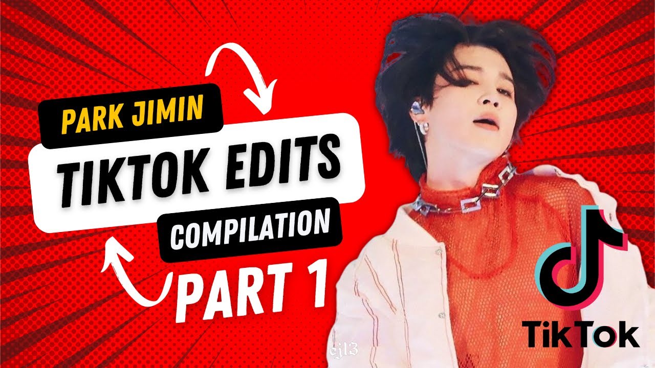 BTS Park Jimin my TikTok Edits Compilation Pt. 1 🔥 방탄소년단 지민 - YouTube