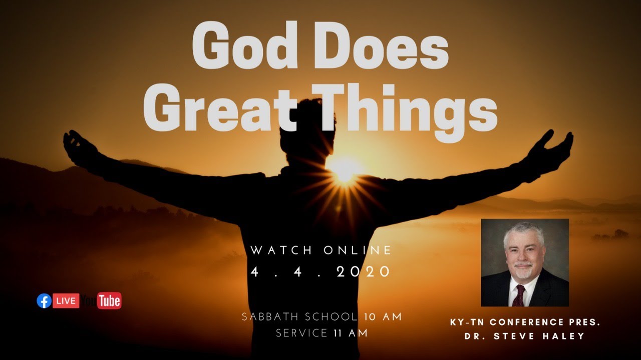Sabbath Service - God Does Great Things - Dr. Steve Haley - YouTube