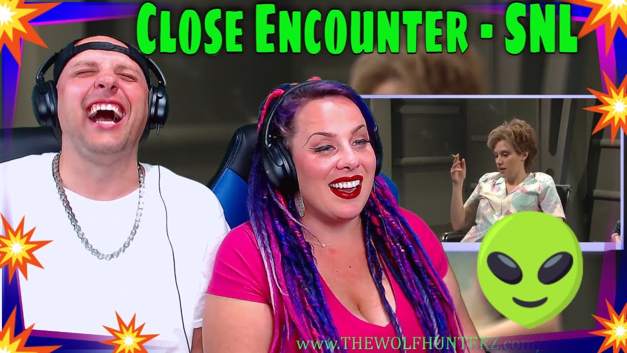 Reaction To Close Encounter - SNL | THE WOLF HUNTERZ REACTIONS - YouTube