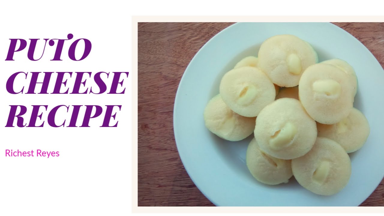 Puto Cheese Recipes|Puto Recipes|Pinoy Style Recipes - YouTube