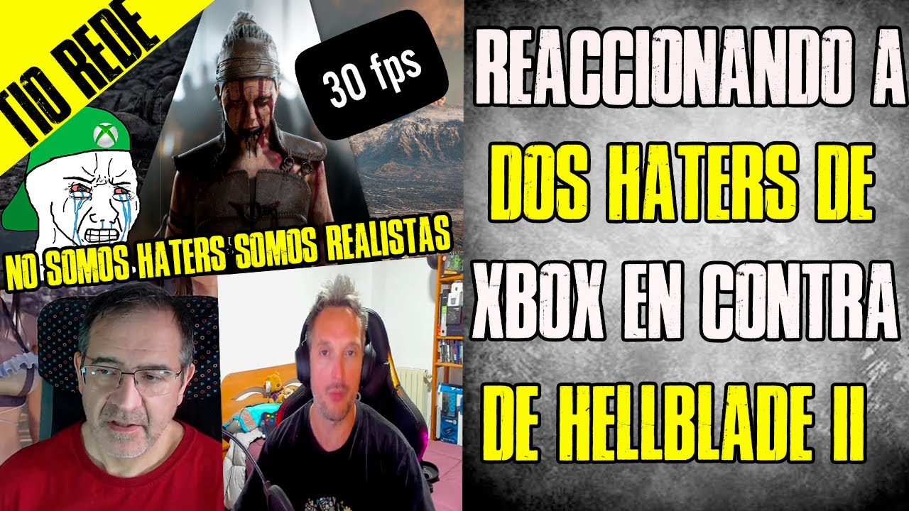REACCIONANDO A DOS HATERS DE XBOX por los 30 FPS en HELLBLADE 2 El ...