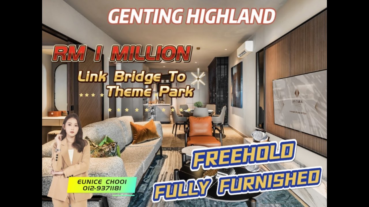 ANTARA GENTING 𝐅𝐑𝐄𝐄𝐇𝐎𝐋𝐃 FULLY FURNISHED 【 𝐋𝐈𝐍𝐊 𝐁𝐑𝐈𝐃𝐆𝐄 TO 𝐓𝐇𝐄𝐌𝐄 𝐏𝐀𝐑𝐊】 𝐑𝐌 ...