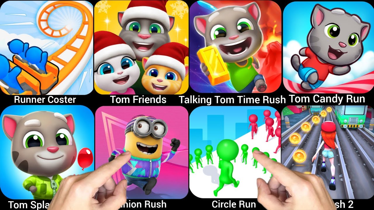 Tom Candy Run,Talking Tom Friends,Bus Rush 2,Tom Splash Force,Minion ...