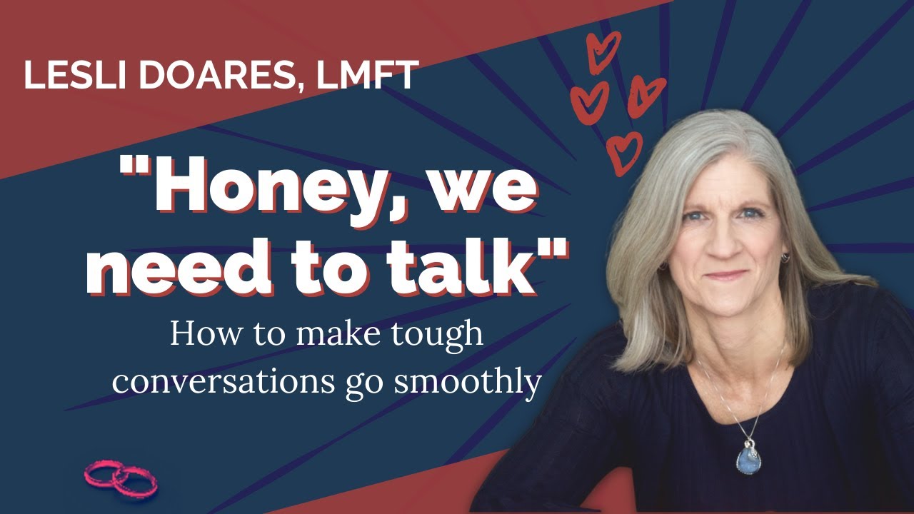Lesli Live | Honey We Need to Talk - How to make tough conversations go ...
