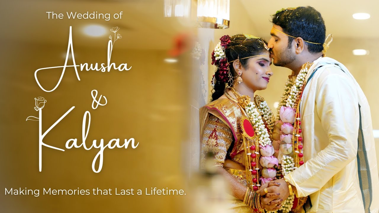 Anusha Weds Kalyan Cinematic Wedding Video - YouTube
