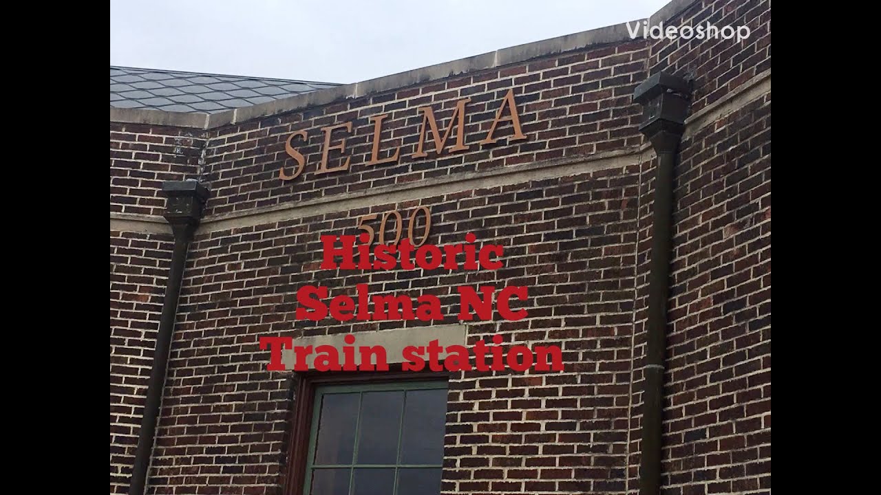 Historic Selma NC train station. Please subscribe. - YouTube