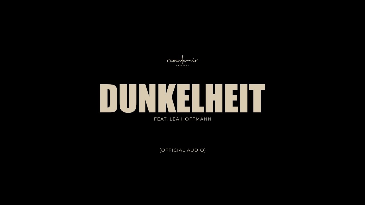 reozdemir - Dunkelheit (feat. Lea Hoffmann) - Official Audio - YouTube