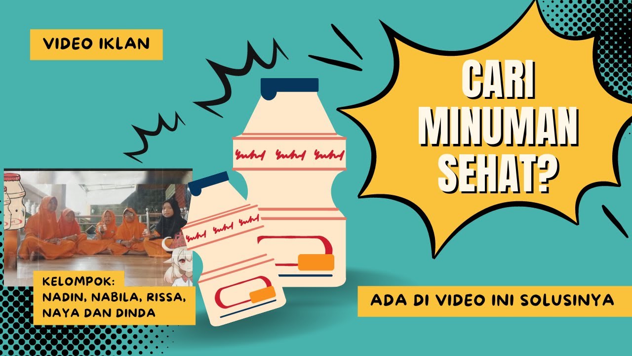 PROJECT VIDEO IKLAN ELEKTRONIK KELAS 5 - iklan "minuman sehat" # ...