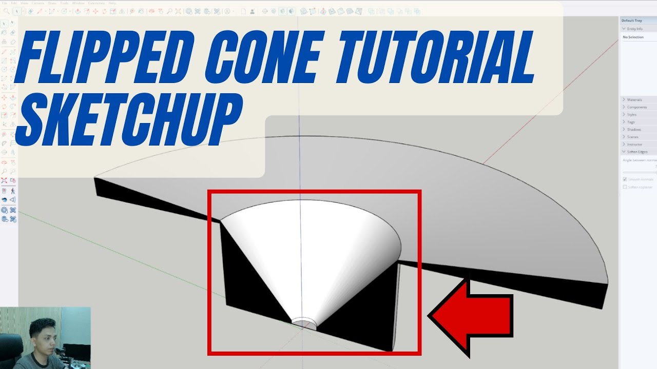 FLIPPED CONE TUTORIAL SKETCHUP - YouTube