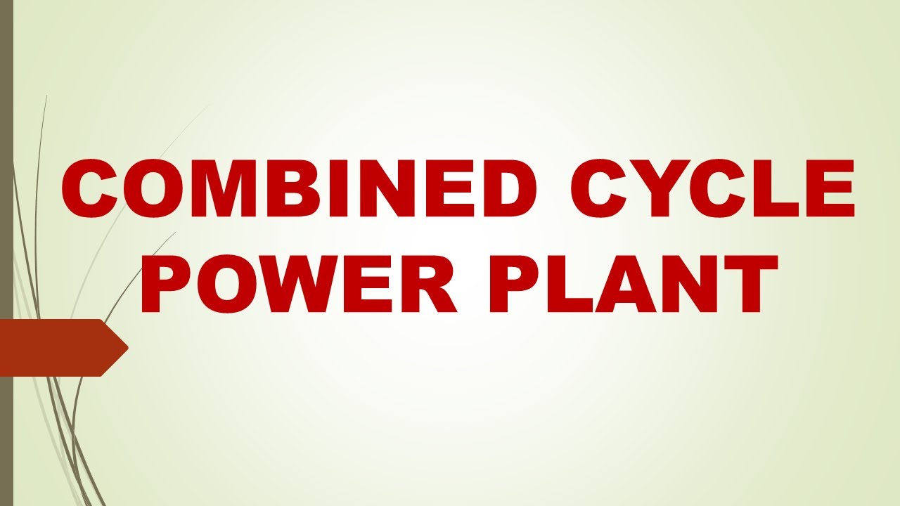 22. Combined Cycle Power Plant Working|CCPP in Urdu/Hindi - YouTube