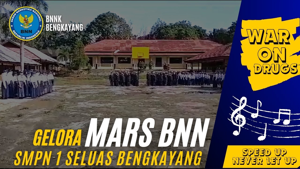 MENGGELORAKAN MARS BNN DI SMPN 1 SELUAS BENGKAYANG - YouTube