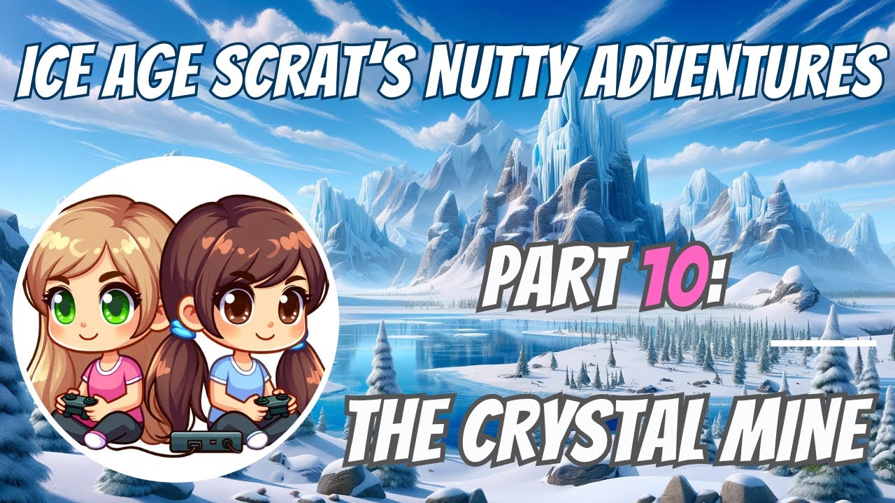 Ice Age Scrat's Nutty Adventures | Part 10: The Crystal Mine | PS4 ...