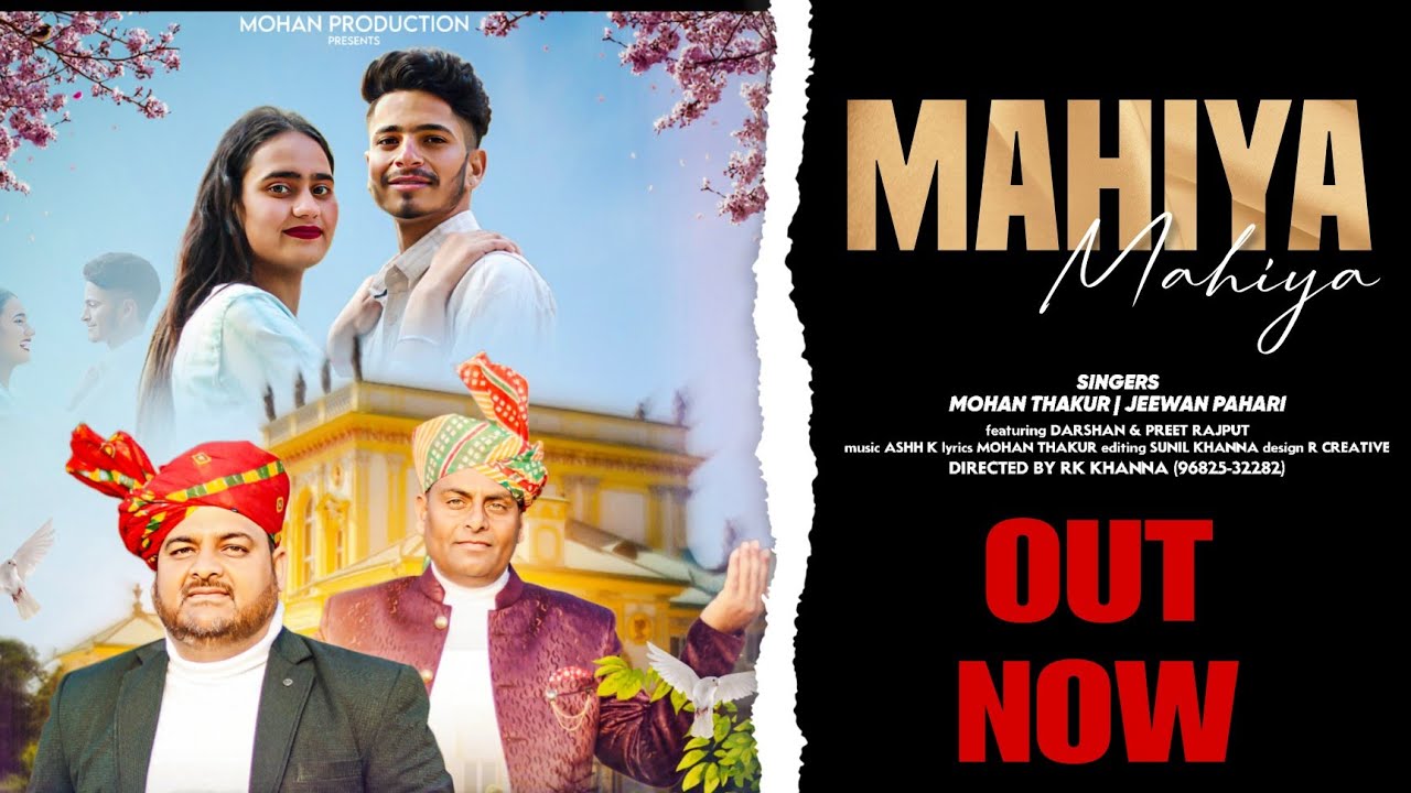 Mahiya | Jeevan Pahari X Mohan Thakur | Official Music Video | Album ...