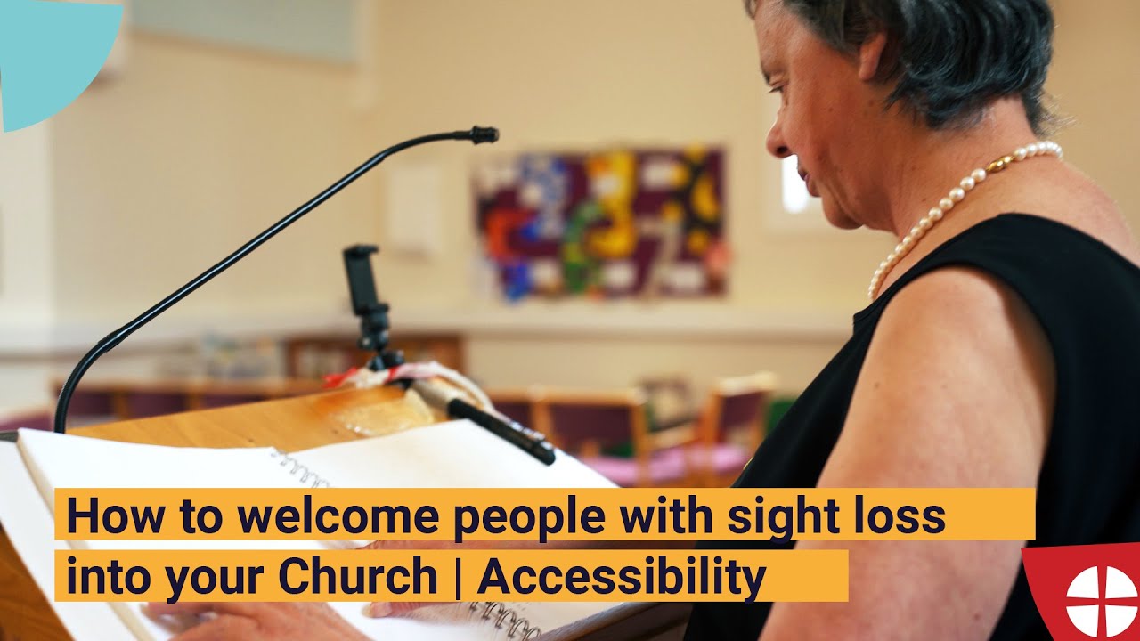 How to welcome people with sight loss into your Church | Accessibility ...