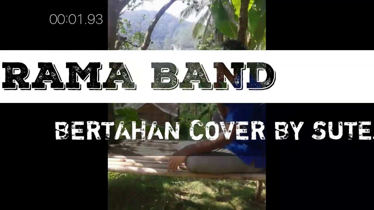 RAMA BAND : BERTAHAN (COVER BY SUTEJA) - YouTube