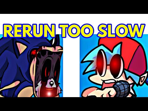 Friday Night Funkin' Sonic.EXE RERUN TOO SLOW / Sonic (FNF Mod/FANMADE ...
