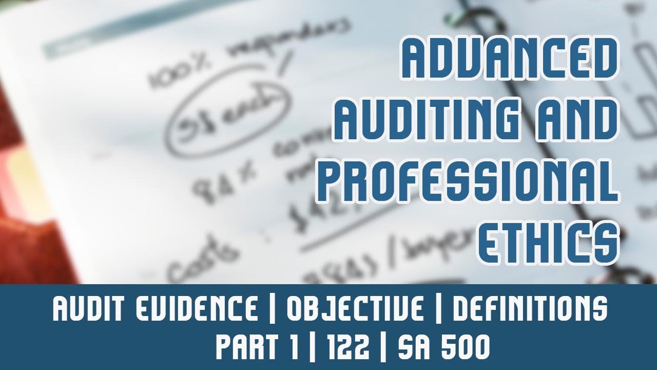 122 | SA 500 | Standards On Auditing | Audit Evidence | Objective ...