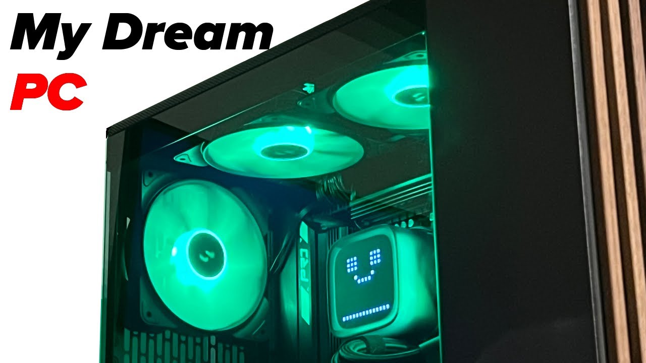 I built my DREAM PC - YouTube