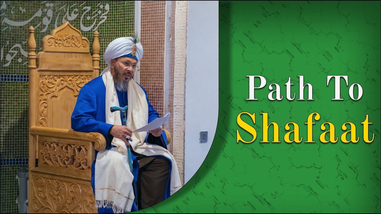 Path to Shafaat: Naqshbandi Teachings on Seeking Prohphet Muhammad's ...