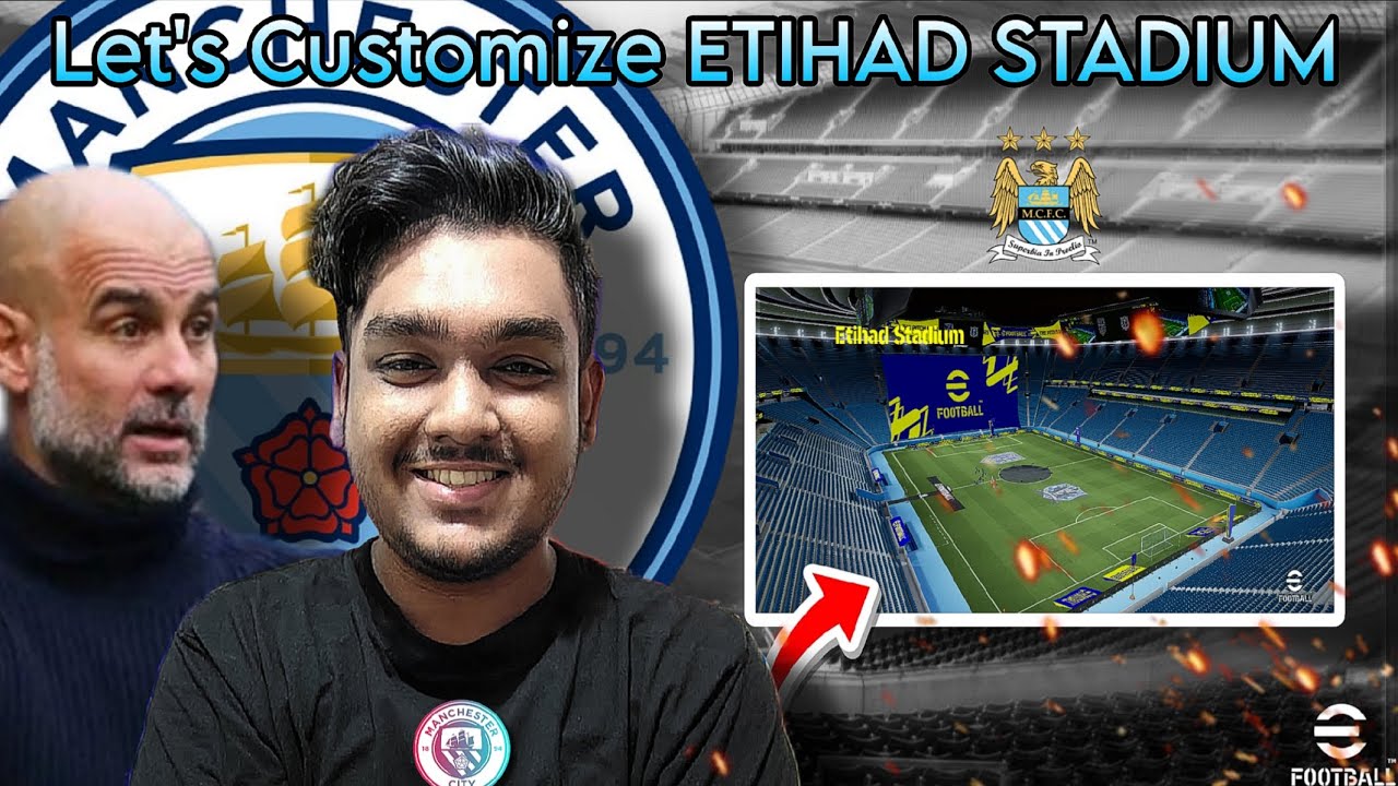 Let's Customize "ETIHAD" Stadium in Efootball mobile 🔥 | efootball 2026 ...