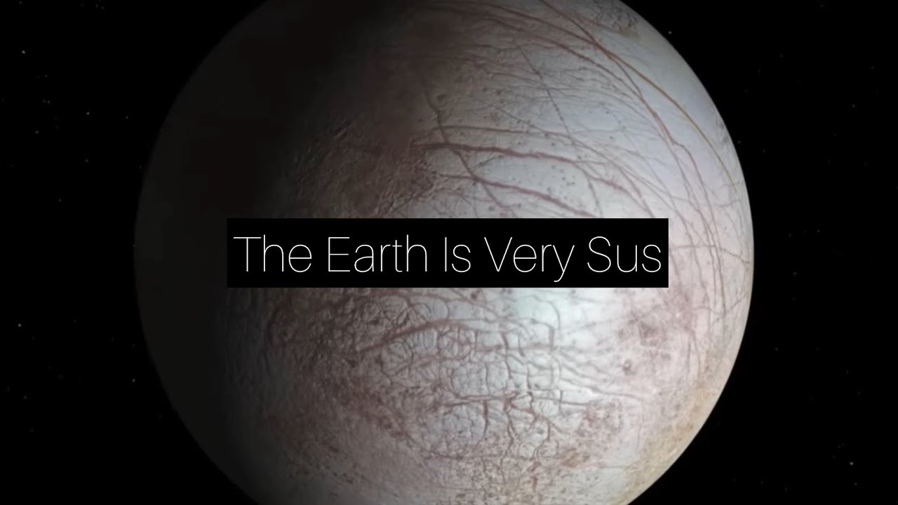 [YTP] The Earth Is Very Sus - YouTube