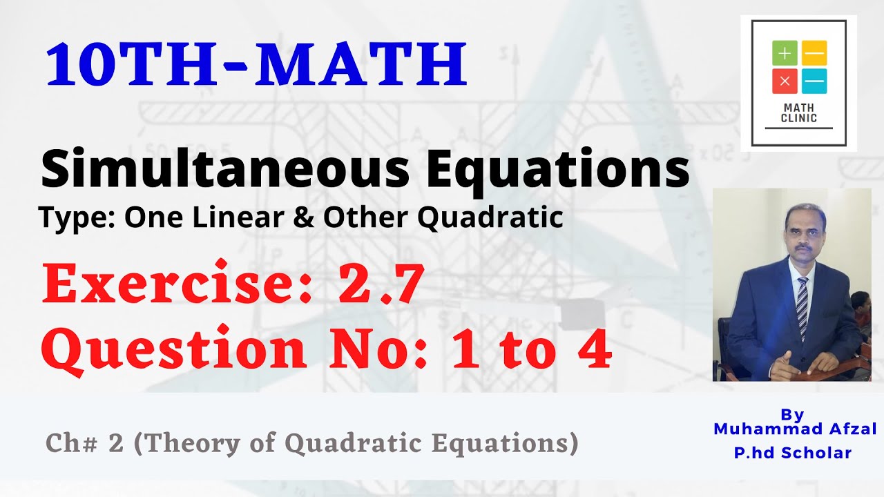 10th Math, Exercise 2.7, Question# 1 to 4 (Simultaneous Equations ...