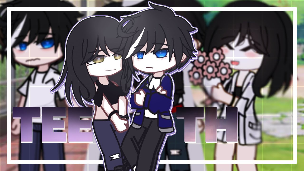 Teeth ┇ GLMV - GCMV ┇GACHA MUSIC VIDEO - YouTube