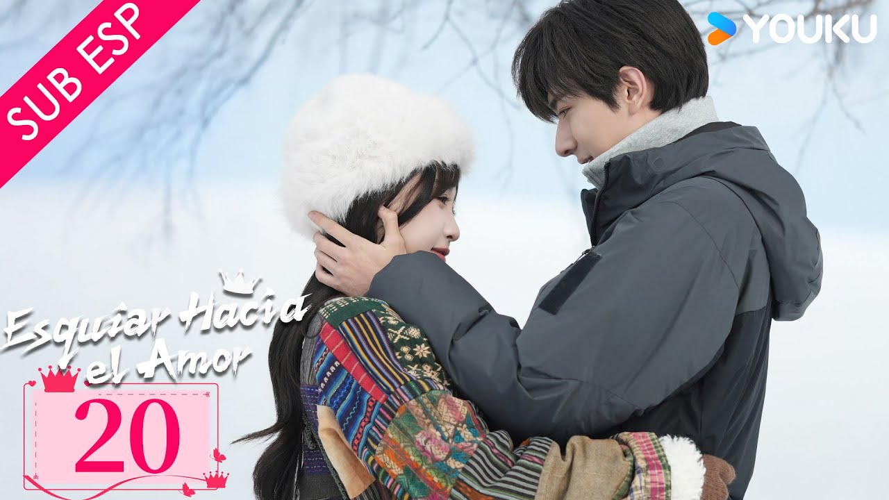 【SUB ESP】Esquiar hacia el amor EP20 | Yu Shuxin / Lin Yi / Fei Qiming ...