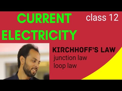 Current electricity class 12 / Kirchhof law / junction law and loop law ...