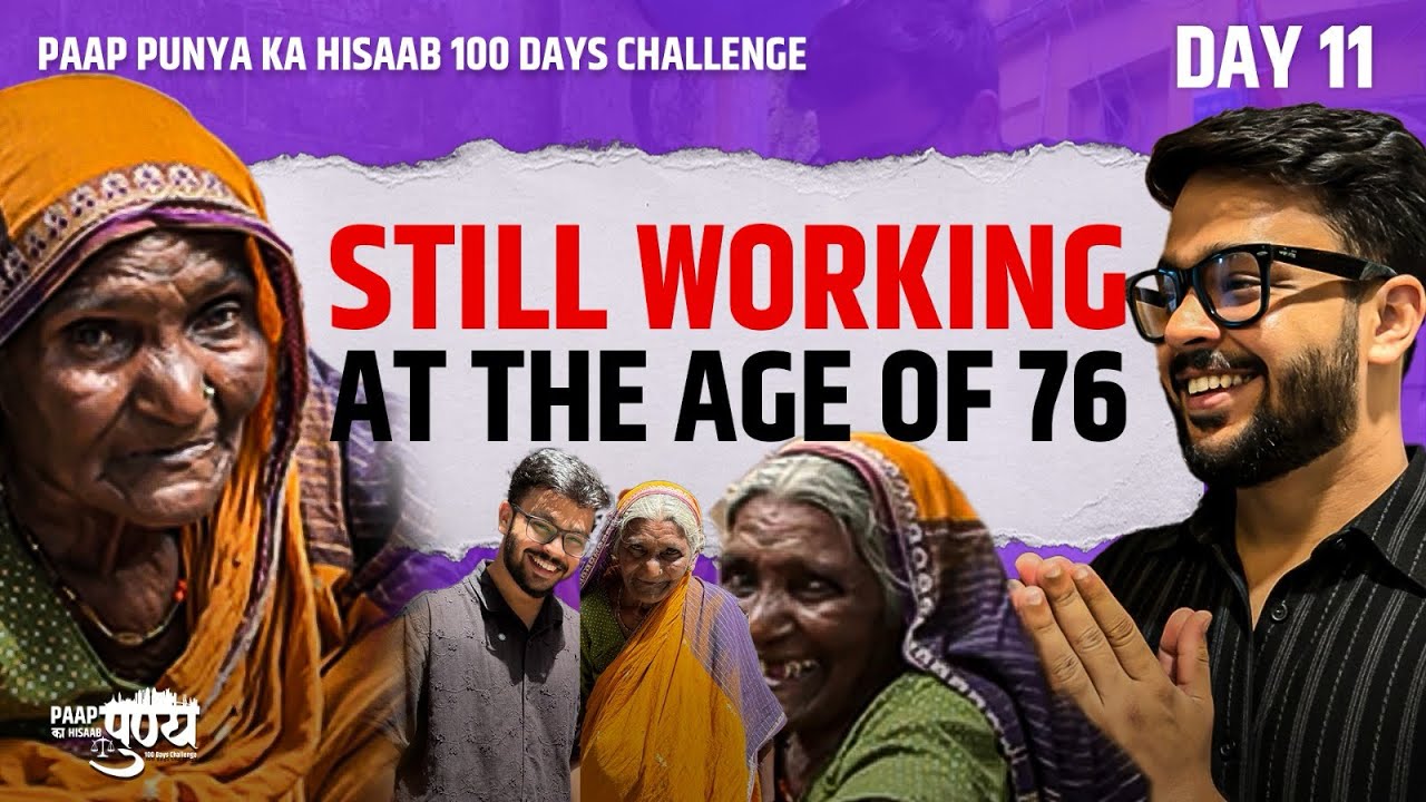 Day 11/100 | We Met a 76-Year-Old Selling Gajras To Survive…💔|Paap ...