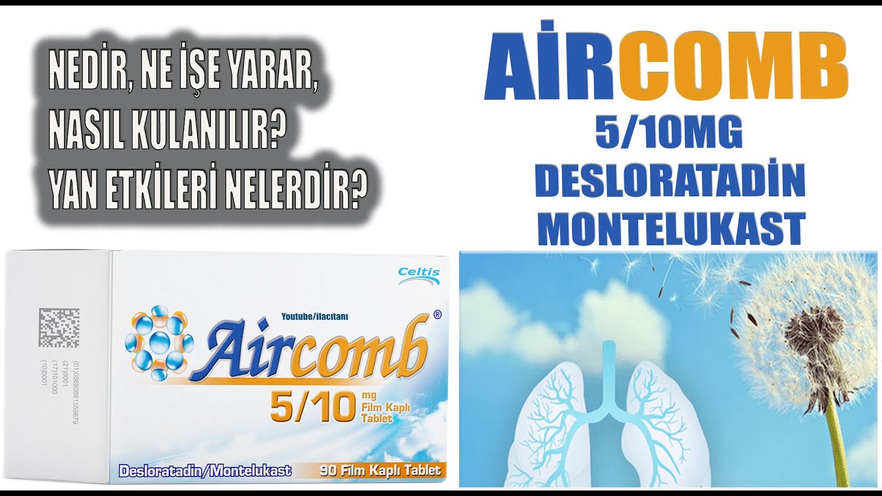 AİRCOMB Tablet Nedir, Niçin Kullanılır, Nasıl Kullanılır, Yan Etkileri ...