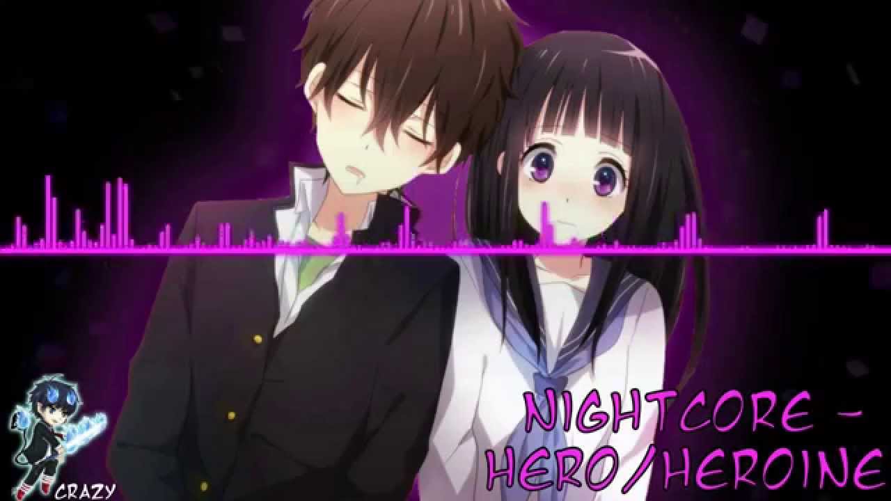Nightcore - Hero/Heroine - YouTube