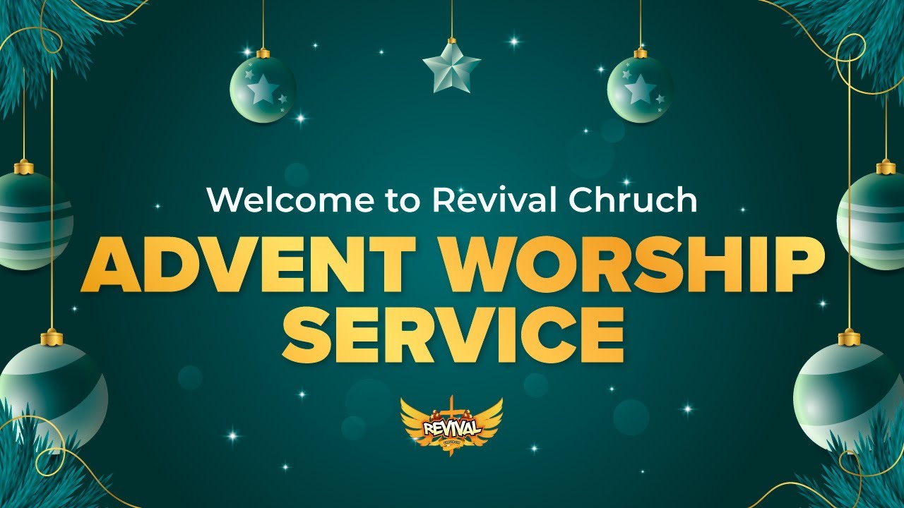 Revival Church | Advent Sunday Worship Service | 3rd Dec 2023 | Live ...