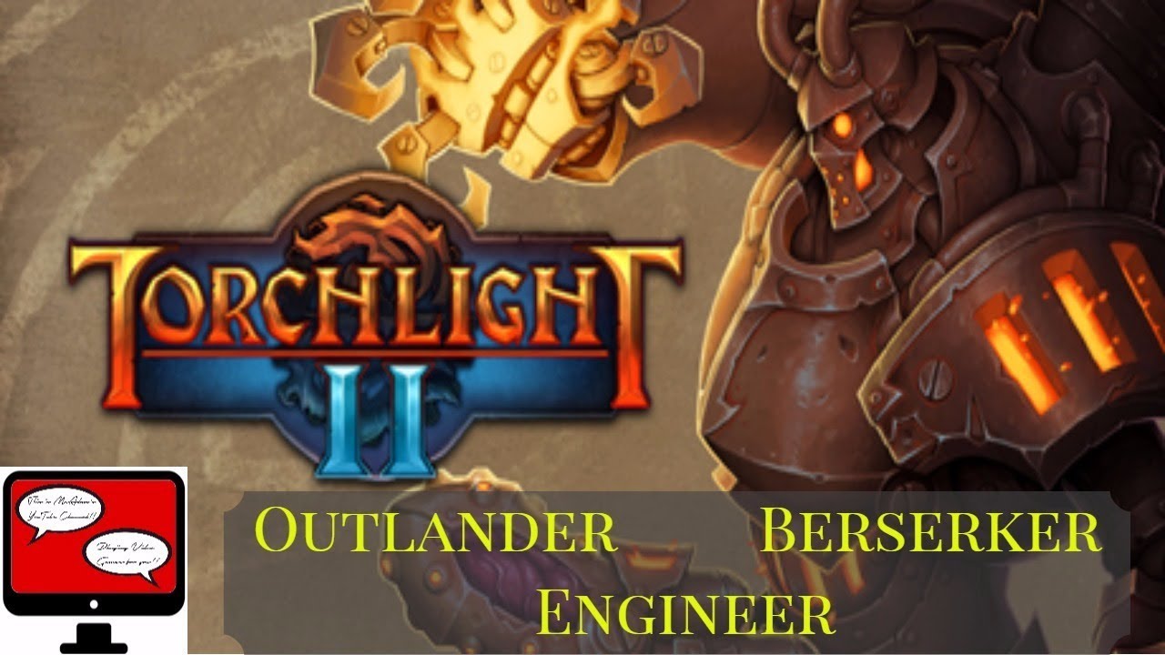 Torchlight II - Exploring The Other Classes - YouTube