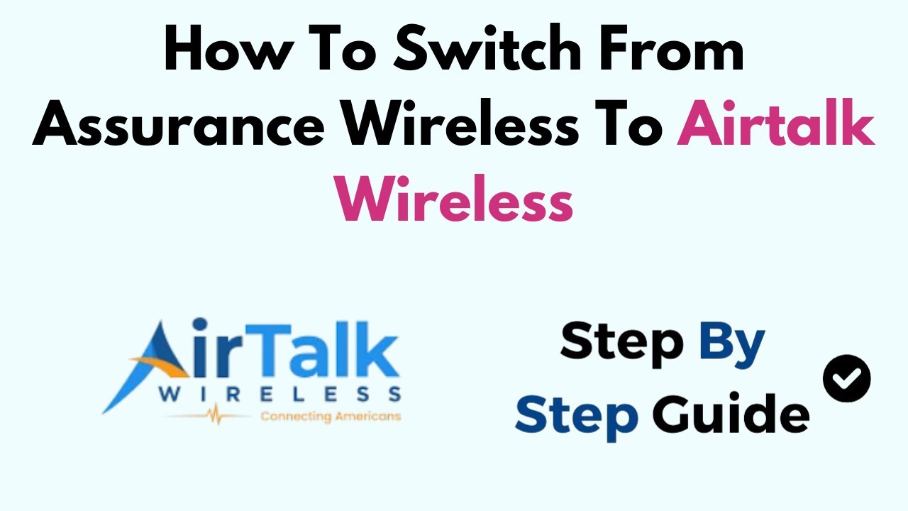 How to Switch from Assurance Wireless to AirTalk Wireless – Number ...