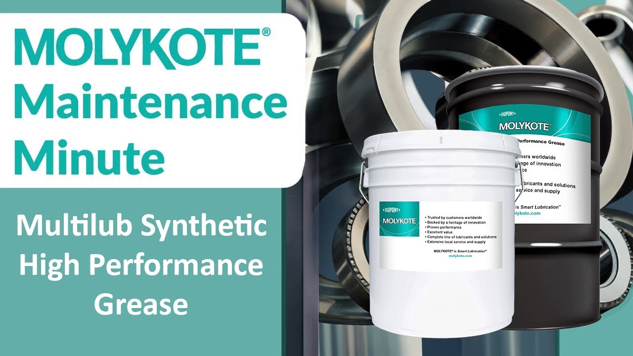 MOLYKOTE® Multilub Synthetic High Performance Grease || MOLYKOTE® Maintenance Minute - YouTube