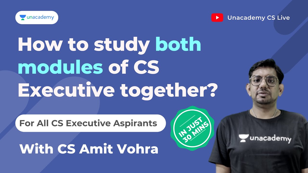 How to study both modules of CS Exec together? | By CS Amit Vohra ...