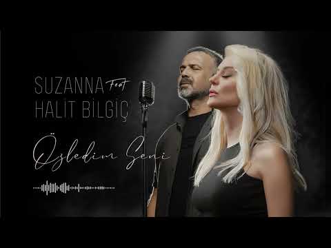 Suzanna & Halit Bilgiç - Özledim Seni
