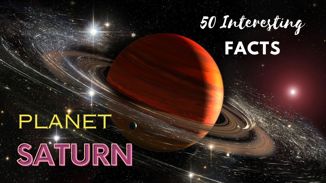 50 Interesting Facts About The Planet Saturn - YouTube
