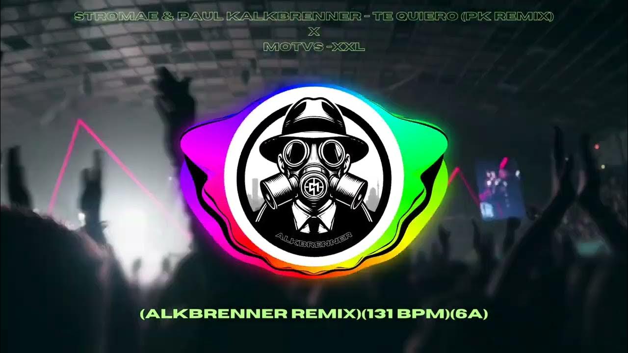 Stromae & Paul Kalkbrenner - Te Quiero (PK Remix) X MOTVS - XXL ...