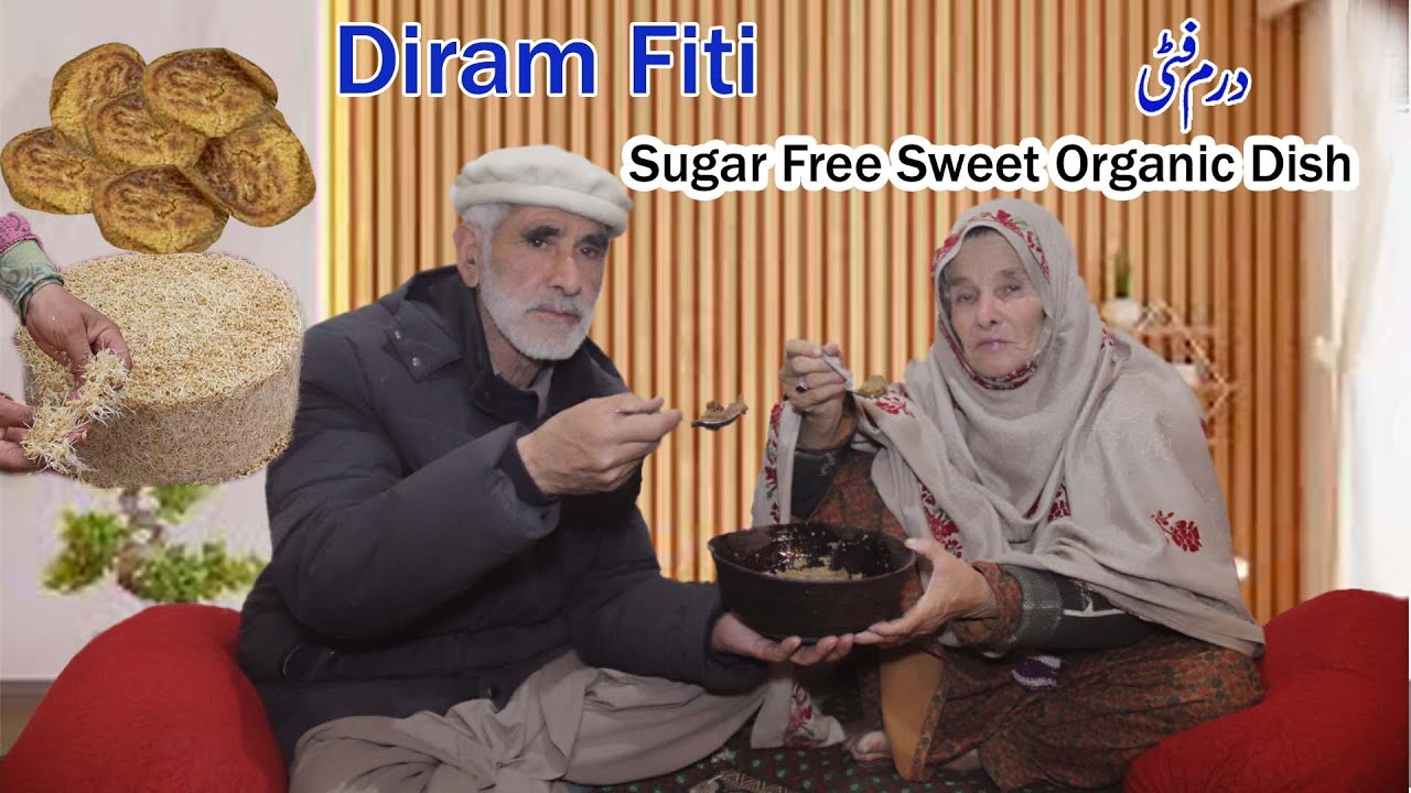 Sugar Free Sweet Organic Dish | Diram Fiti - Cultural Food of Gilgit ...