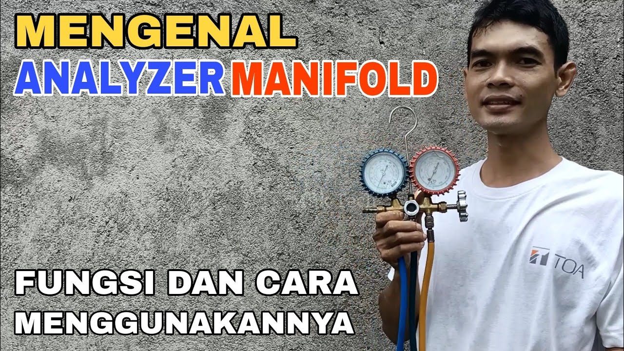 Cara menggunakan Analyzer / Manifold AC dan Kulkas ( Mengenal bagian ...