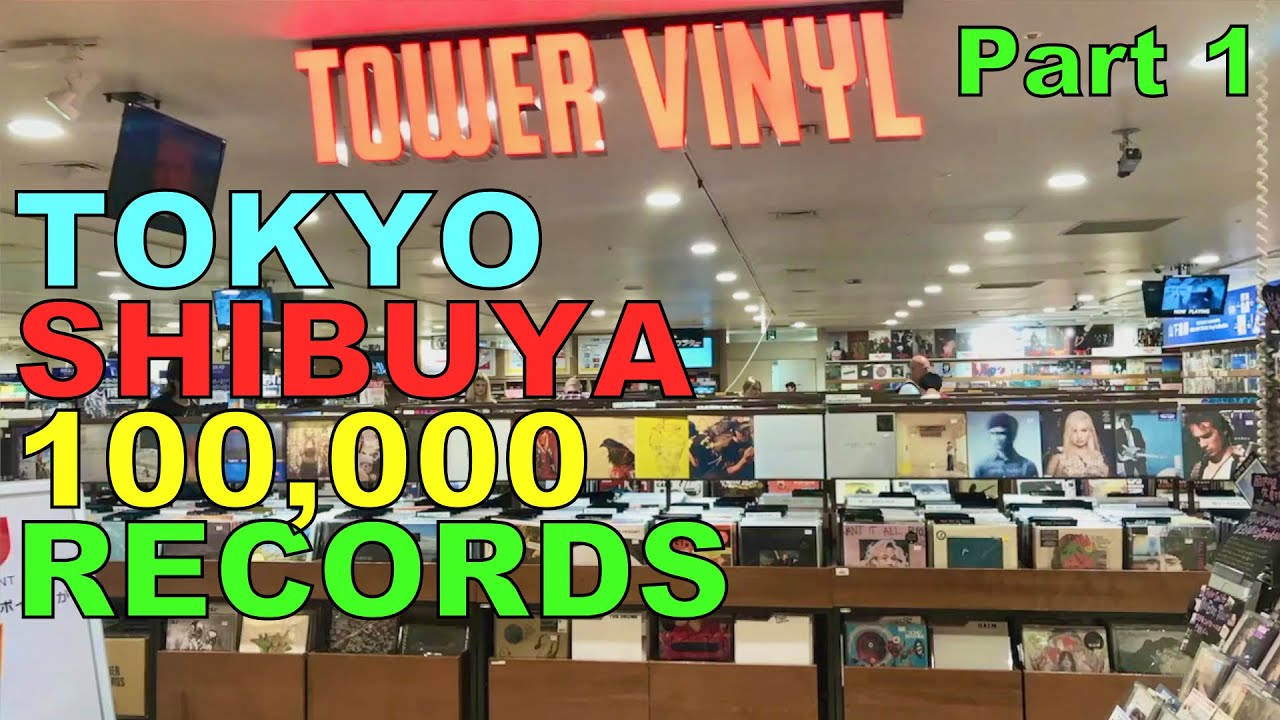 Tower Vinyl Grand Re-Open in Shibuya Tokyo Pt 1 - YouTube