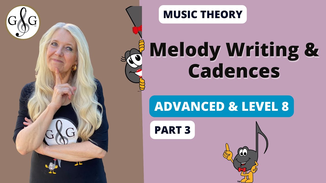 Music Theory Melody Writing & Cadences - Advanced Rudiments & Level 8 ...