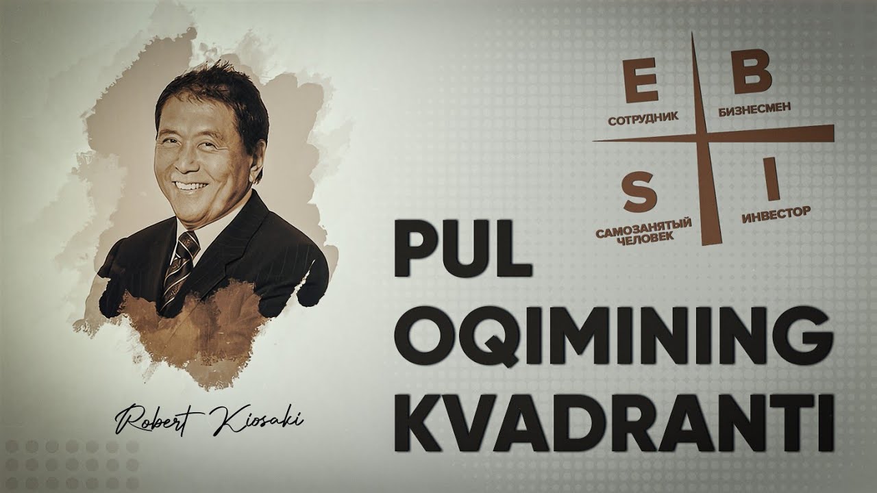 Robert Kiosaki - Pul Oqimining Kvadranti | @Sherdilzoda - YouTube