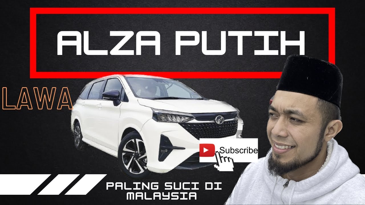PERODUA ALZA H warna putih baru 2022 | pandangan secara dekat dan jelas ...