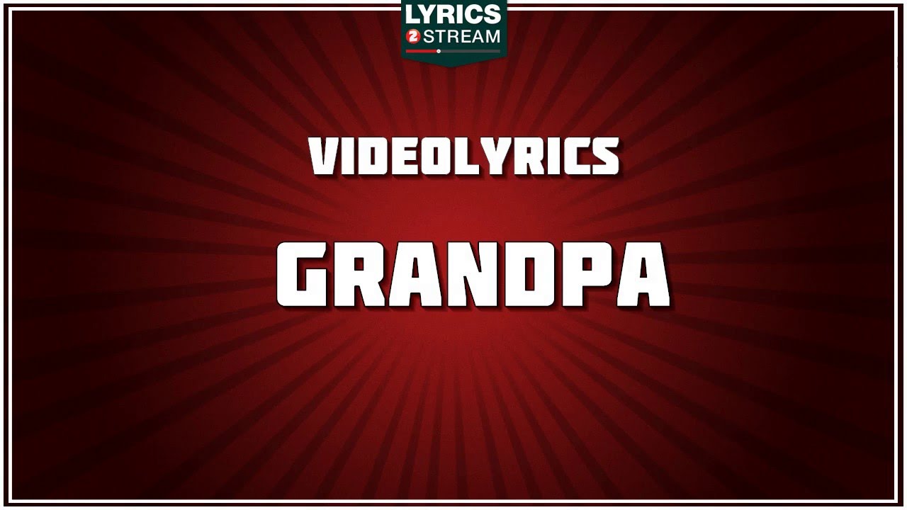 Grandpa (tell Me 'bout The Good Old Days) Lyrics - The Judds tribute ...